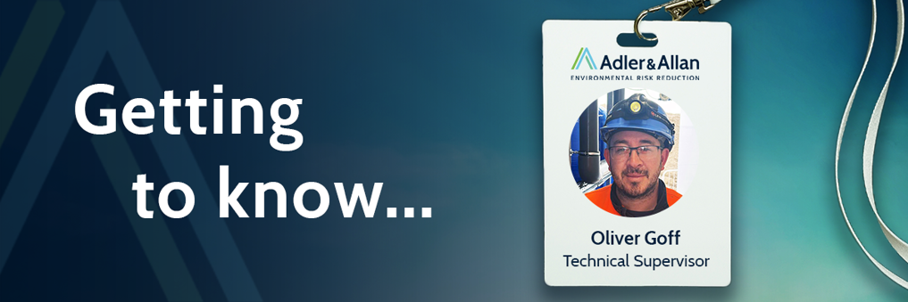Getting to know Oliver Goff, Technical Supervisor | Adler & Allan